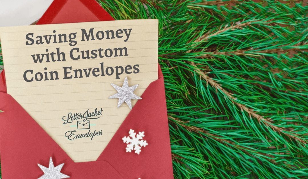 Saving Money with Custom Coin Envelopes - Letter Jacket Envelopes Blog